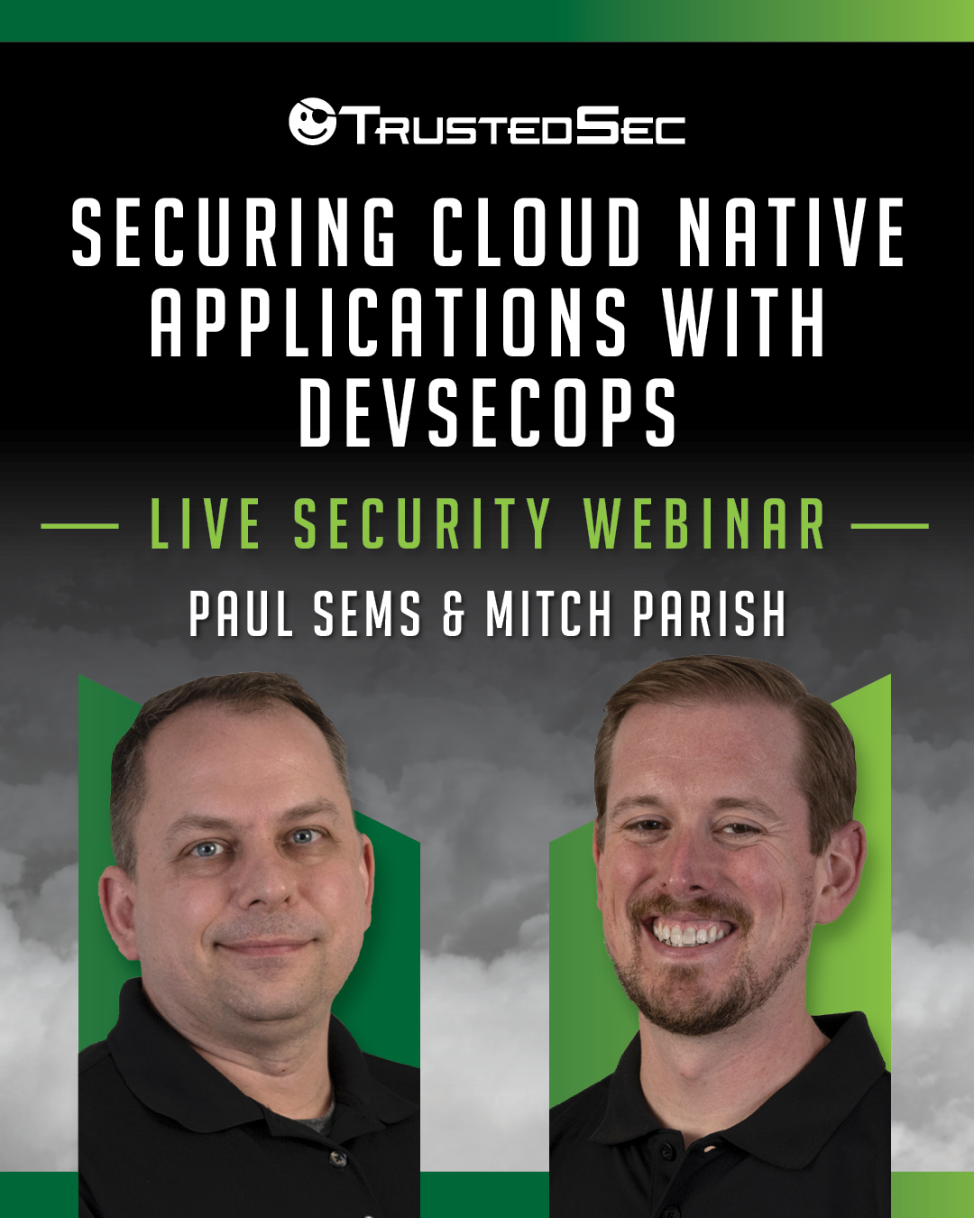 Webinar - Securing Cloud Native Applications With DevSecOps - TrustedSec Webinar - Securing Cloud Native Applications With DevSecOps - TrustedSec