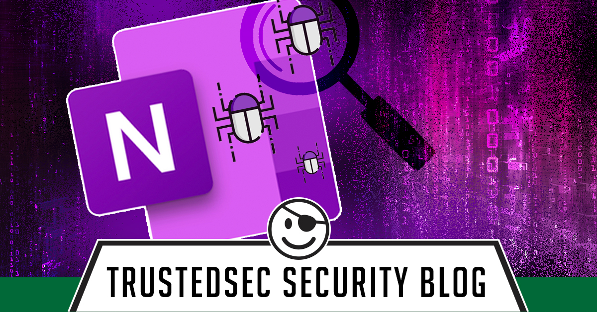 New Attacks, Old Tricks: How OneNote Malware is Evolving - TrustedSec