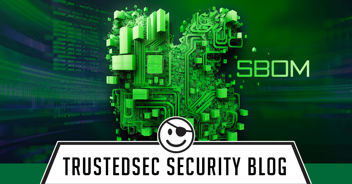 What You Need to Know About SBOM - TrustedSec